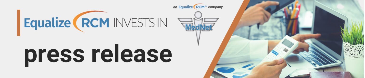 EqualizeRCM Invests in MedNet LLC to deliver RCM Services to DME and ...
